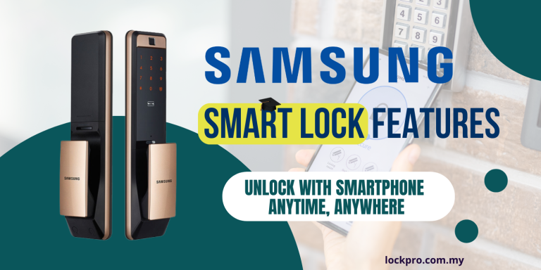 10 Features Of SAMSUNG Smart Lock - Lockpro Sdn Bhd